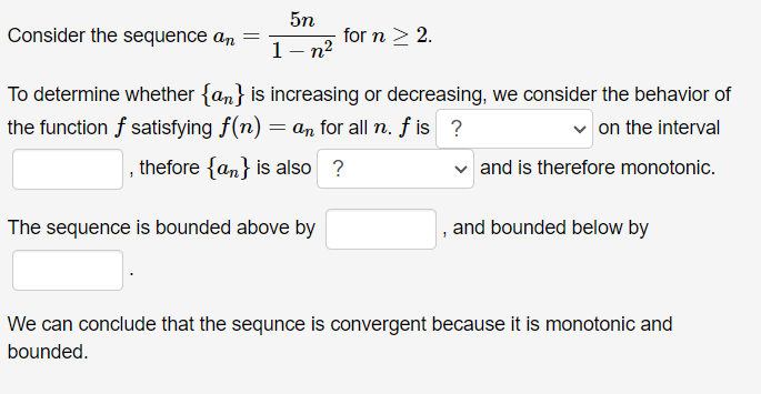 Consider the sequence an=1−n25n for n≥2. To determine | Chegg.com