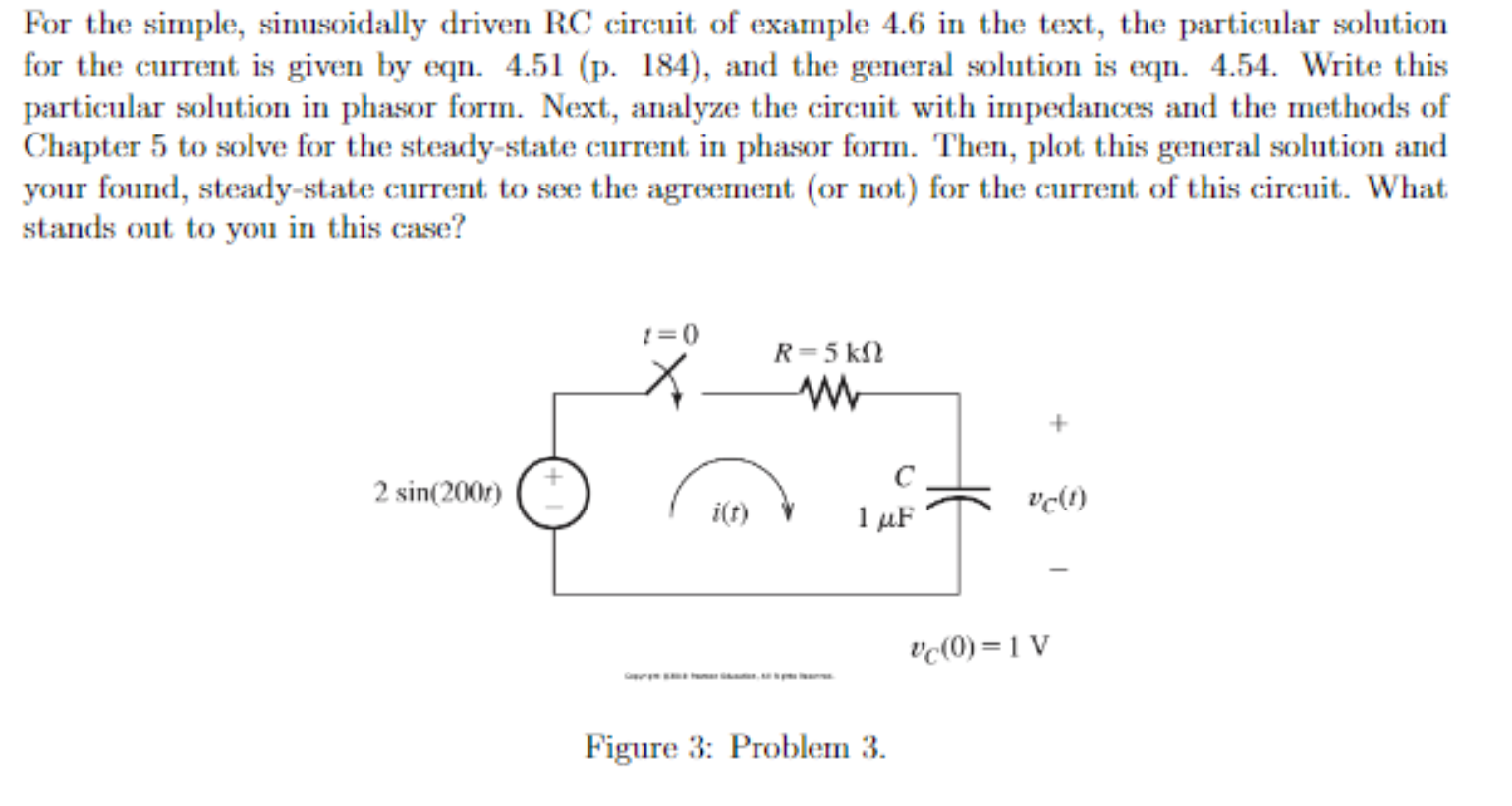 Solved For the simple, sinusoidally driven RC circuit of | Chegg.com