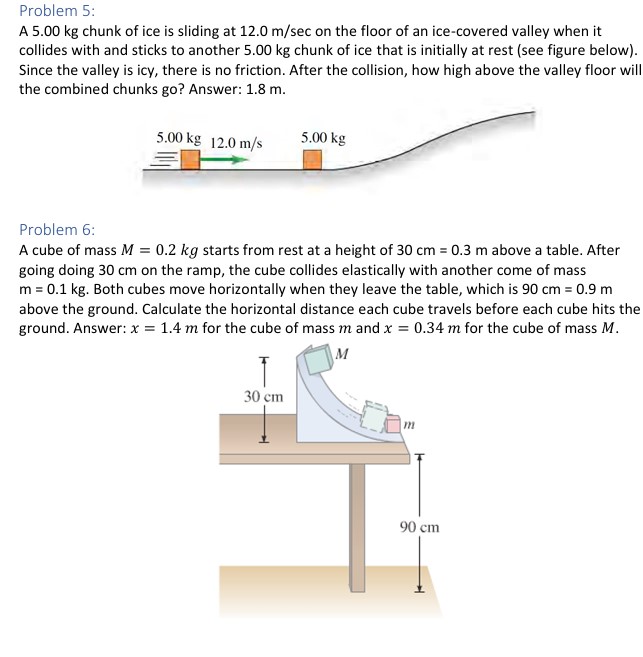 Solved Problem 5:A 5.00kg ﻿chunk of ice is sliding at | Chegg.com