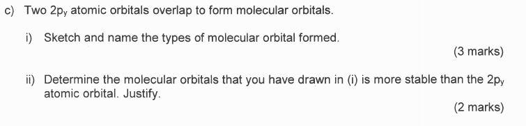 Solved c) Two 2py atomic orbitals overlap to form molecular | Chegg.com