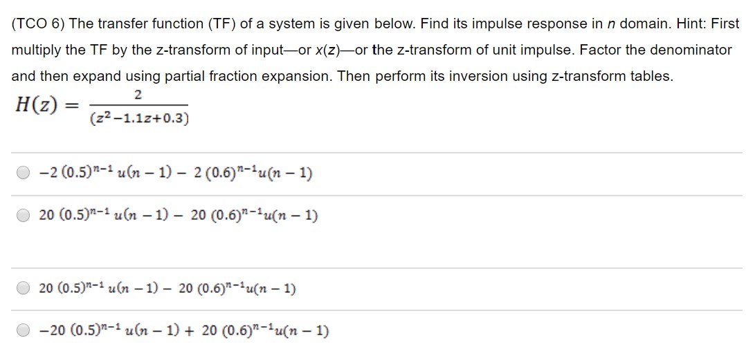 Solved (TCO 6) The transfer function (TF) of a system is | Chegg.com
