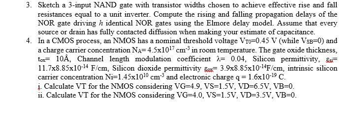 Solved 3. Sketch a 3-input NAND gate with transistor widths | Chegg.com