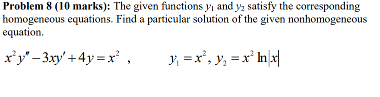 Solved Problem 8(10 marks): The given functions y1 and y2 | Chegg.com