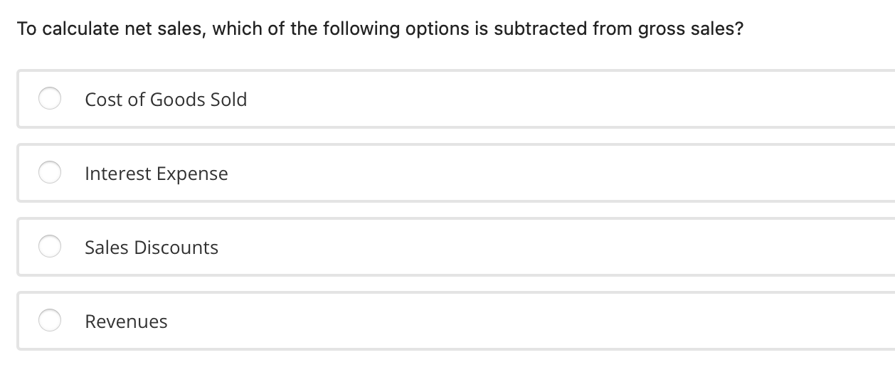 To calculate net sales, which of the following | Chegg.com