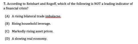 Solved 7. According to Reinhart and Rogoff, which of the | Chegg.com