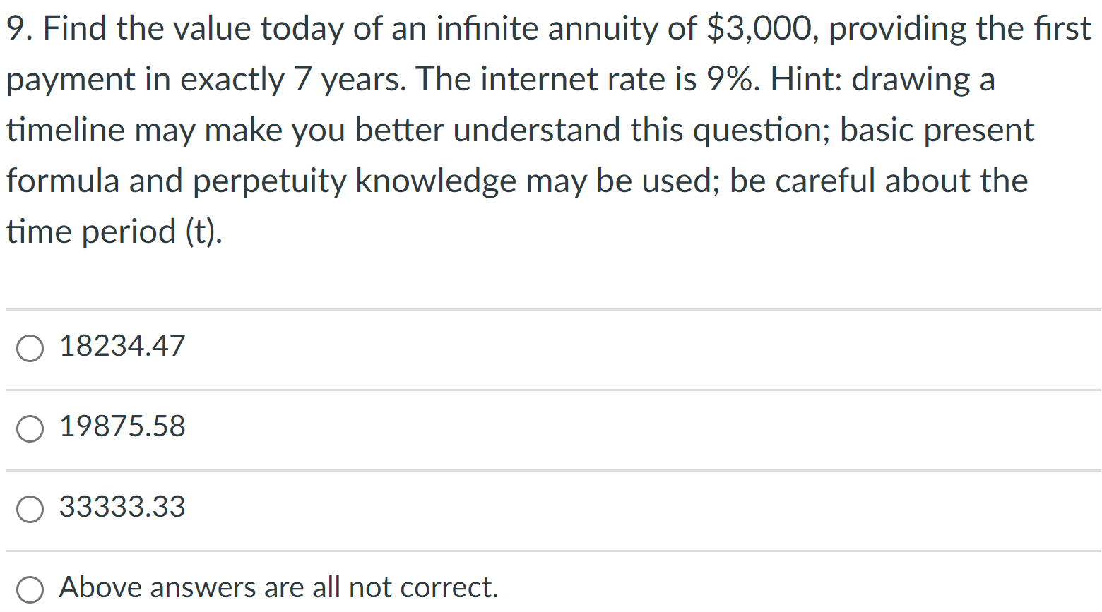 Solved 9. Find the value today of an infinite annuity of | Chegg.com