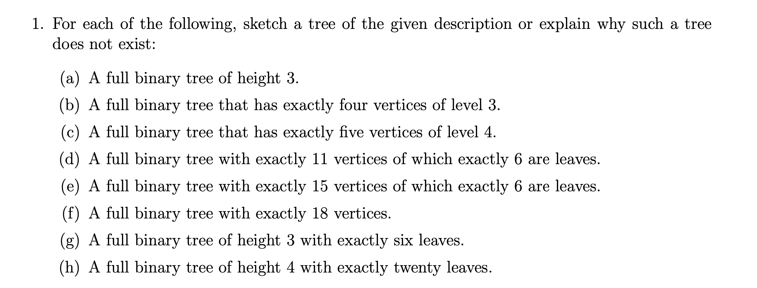 Solved 1. For each of the following, sketch a tree of the | Chegg.com