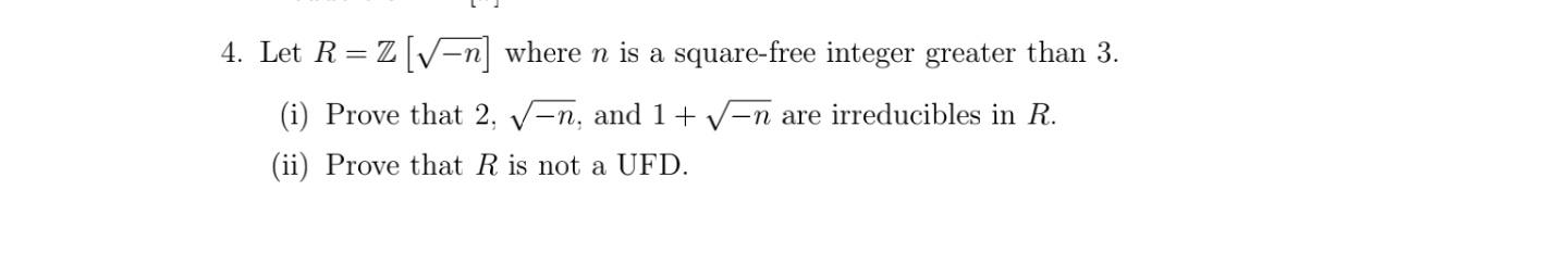 Solved 4. Let R=Z [V-n] where n is a square-free integer | Chegg.com