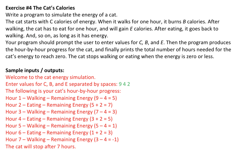 Solved Exercise \#4 The Cat's Calories Write a program to | Chegg.com