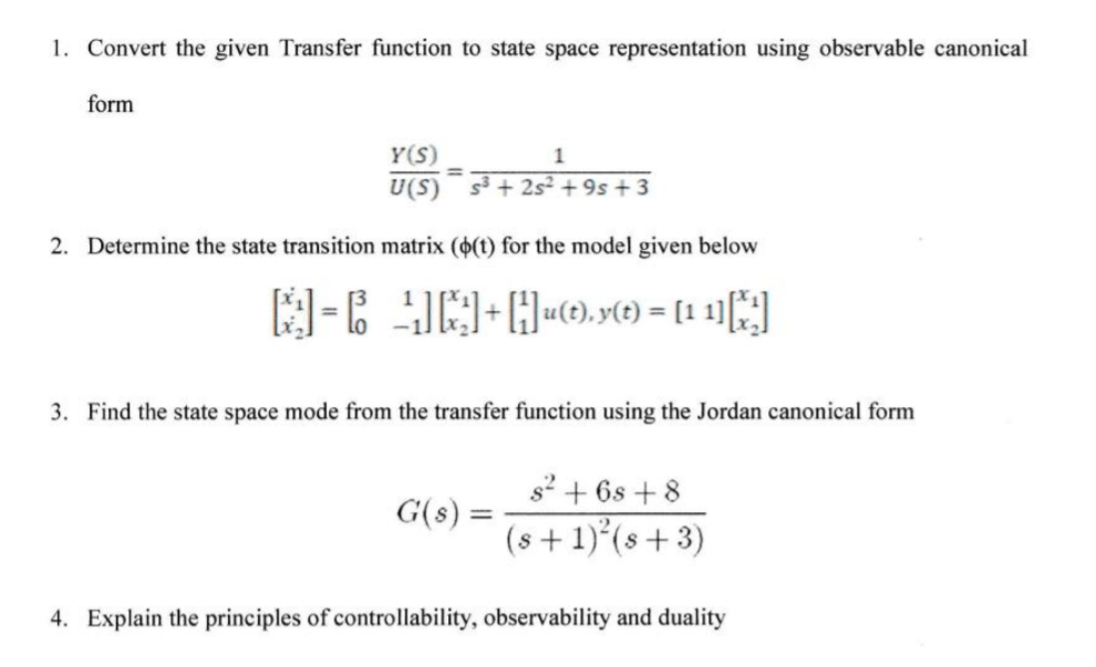 Solved 1. Convert the given Transfer function to state space | Chegg.com