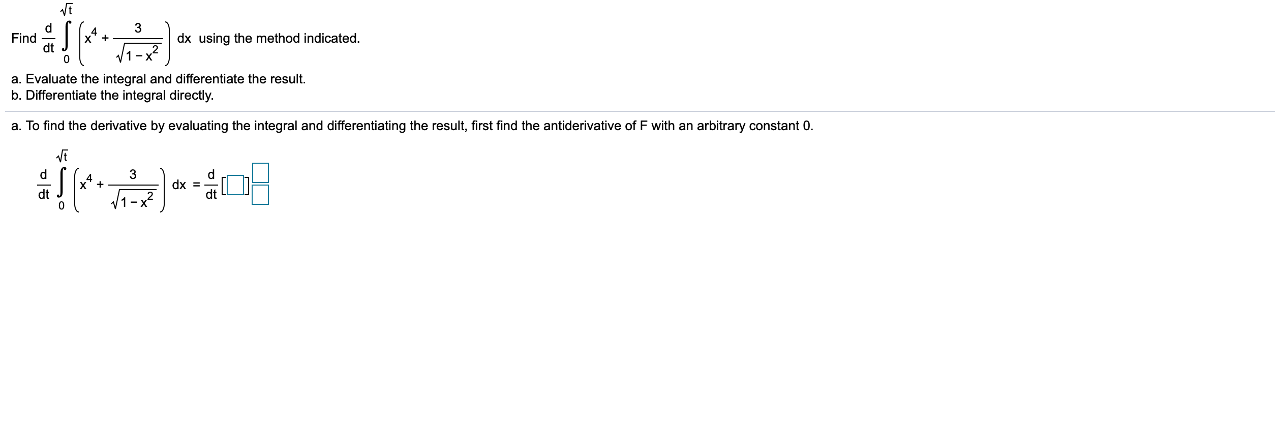 Solved 4 VE 3 Find X + dx using the method indicated. dt | Chegg.com