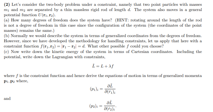 Solved (2) Let's consider the two-body problem under a | Chegg.com