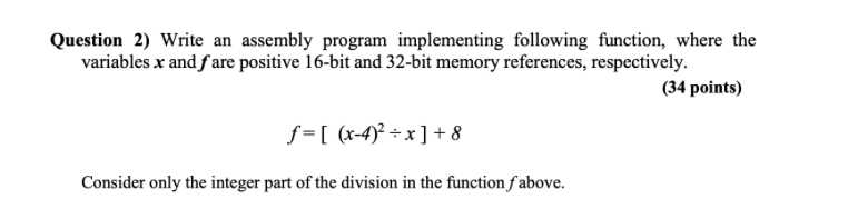 Solved Question 2) Write an assembly program implementing | Chegg.com