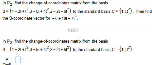 Solved In P2, find the change-of-coordinates matrix from the | Chegg.com