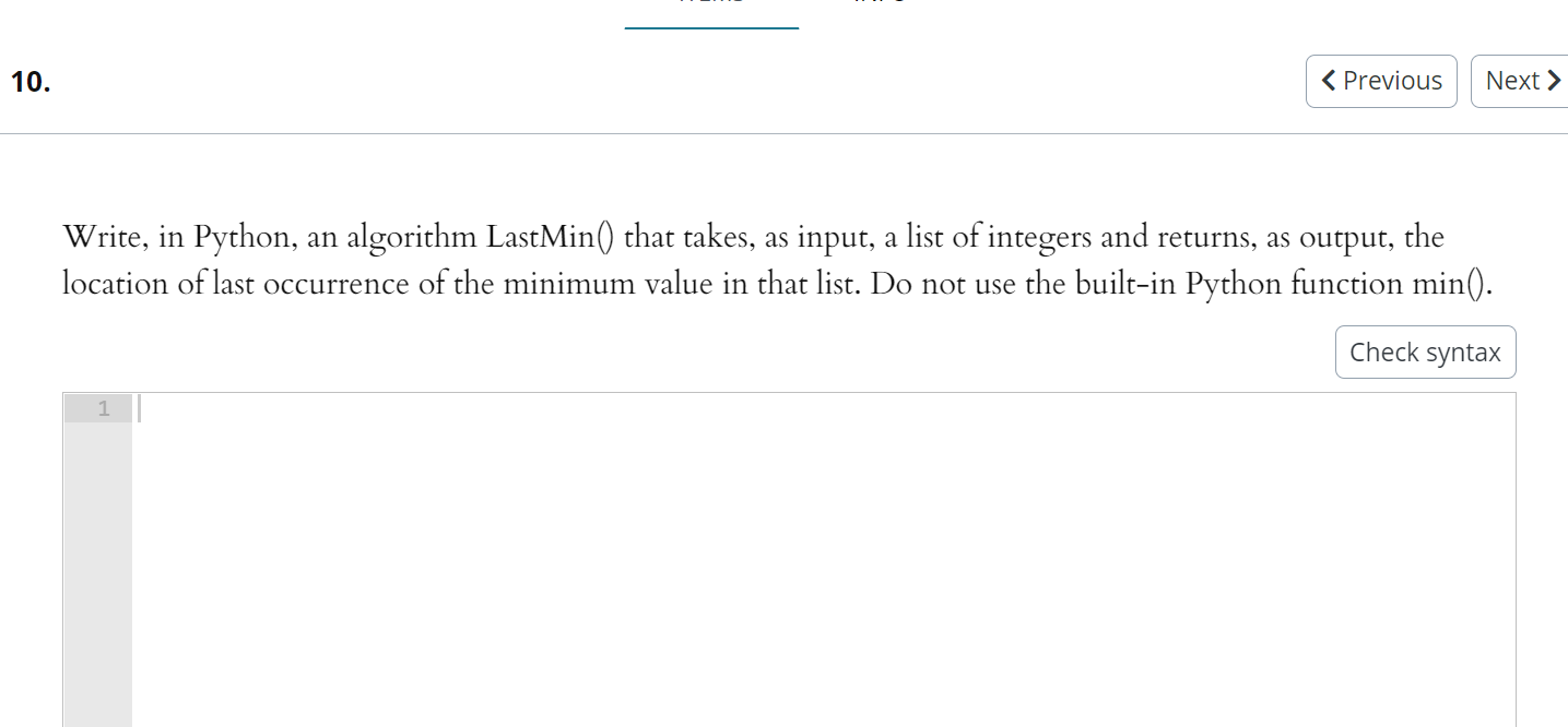 Solved 10. Previous Next > Write, in Python, an algorithm | Chegg.com