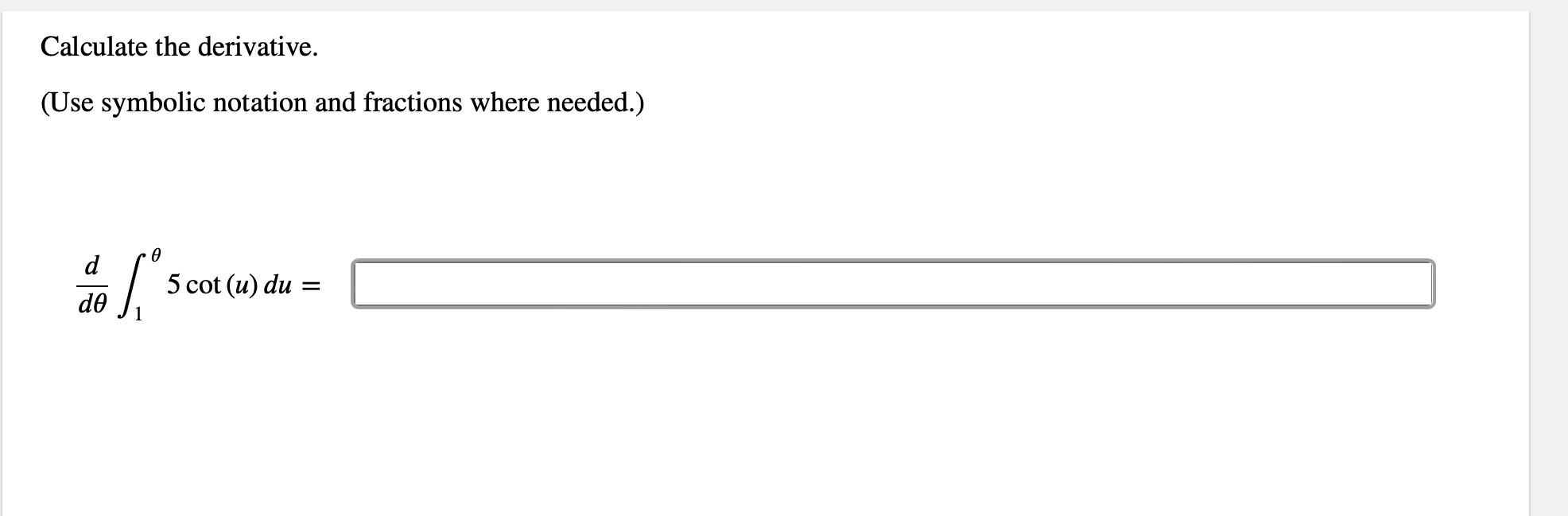 Solved Calculate the derivative.(Use symbolic notation and | Chegg.com