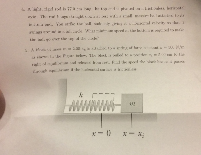 Solved 4. A light, rigid rod is 77.0 cm long. Its top end is | Chegg.com