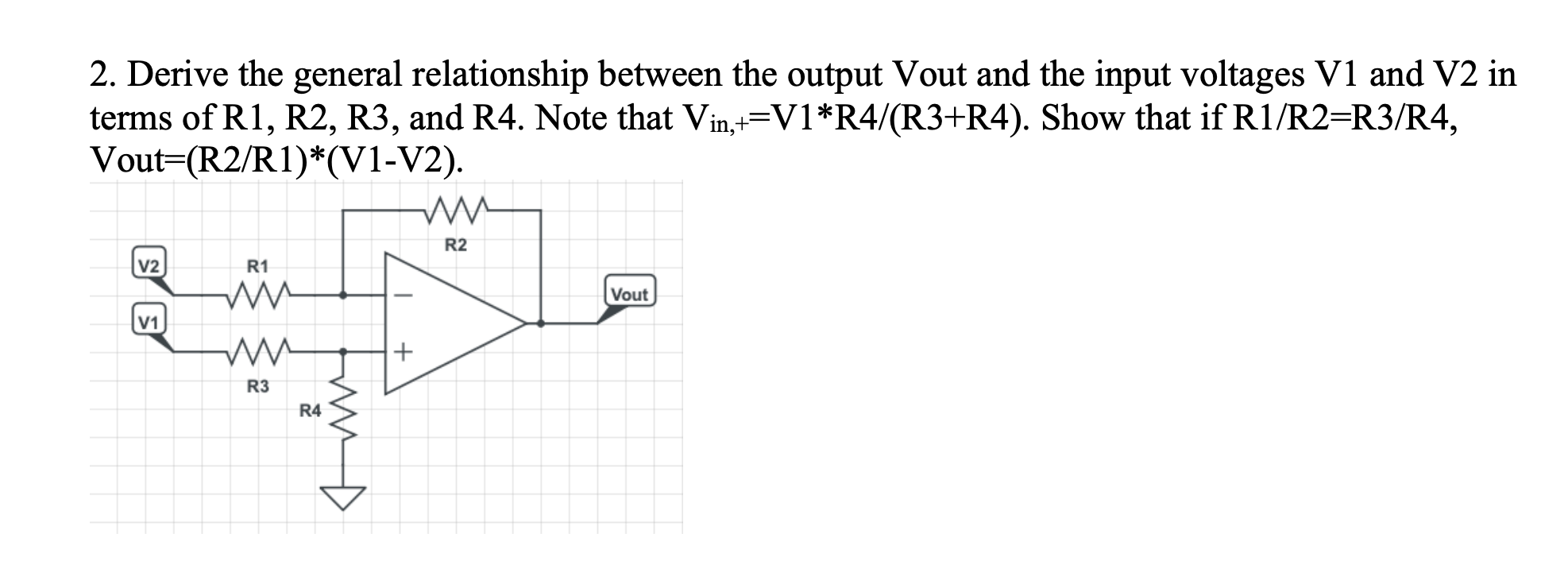 Solved (2) Vin −=Vin −R3+R4V1R4=R1+R2V2R2+Vod R1R1V2+R2Vout | Chegg.com