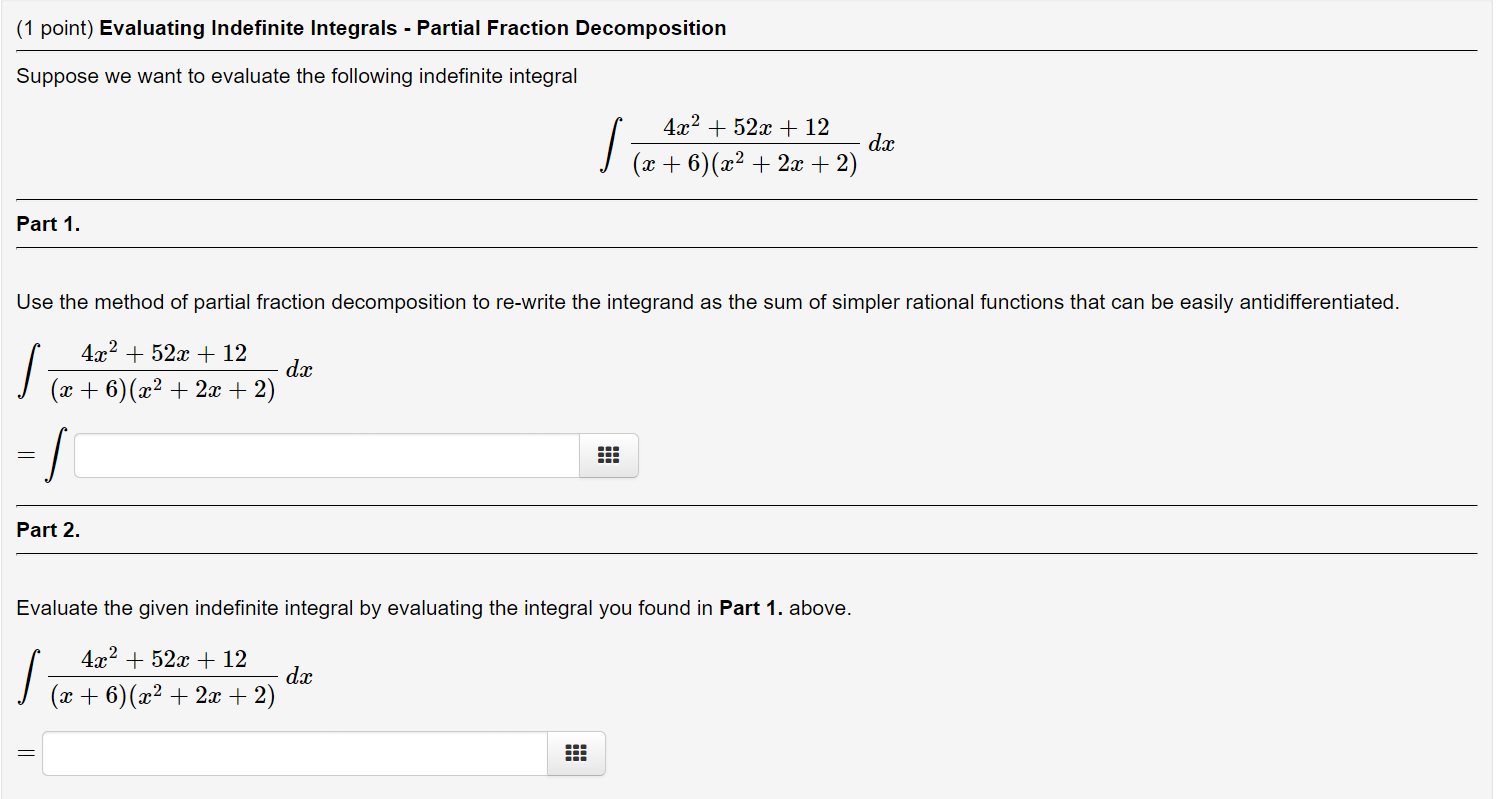 Solved (1 point) Evaluating Indefinite Integrals - Partial | Chegg.com