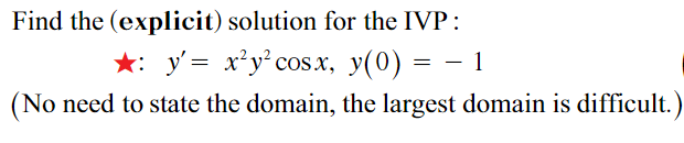 Solved Find the (explicit) solution for the IVP : | Chegg.com