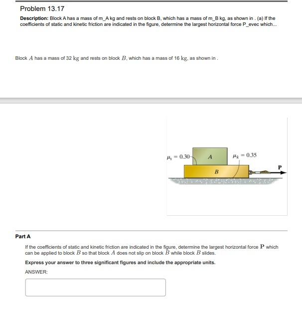 Solved Description: Block A has a mass of m_A kg and rests | Chegg.com