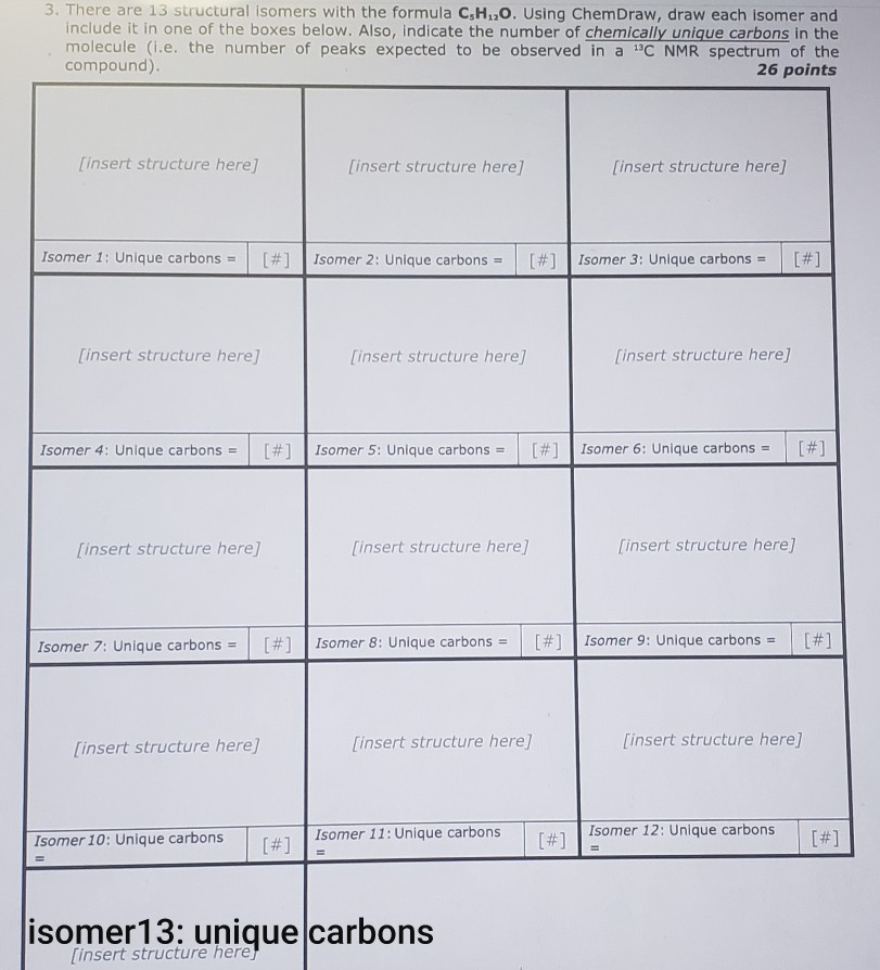 Solved 3. There are 13 structural isomers with the formula | Chegg.com