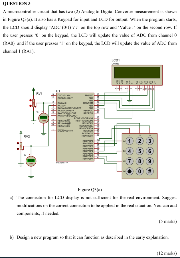 QUESTION 3 A microcontroller circuit that has two (2) | Chegg.com