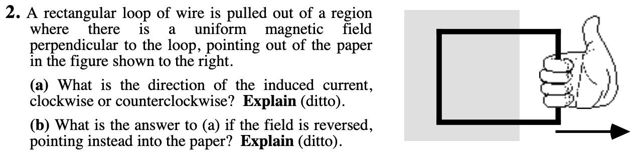 Solved A rectangular loop of wire is pulled out of a region | Chegg.com