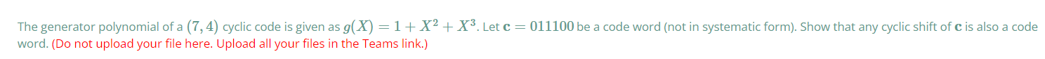 Solved The generator polynomial of a (7,4) cyclic code is | Chegg.com