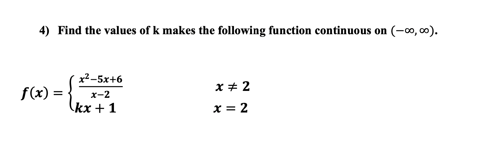 Solved 4) Find the values of k makes the following function | Chegg.com