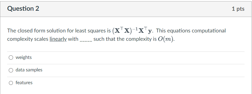 Solved The closed form solution for least squares is | Chegg.com