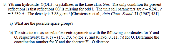 9. Yttrium hydroxide. Y(OH)3, crystallizes in the | Chegg.com