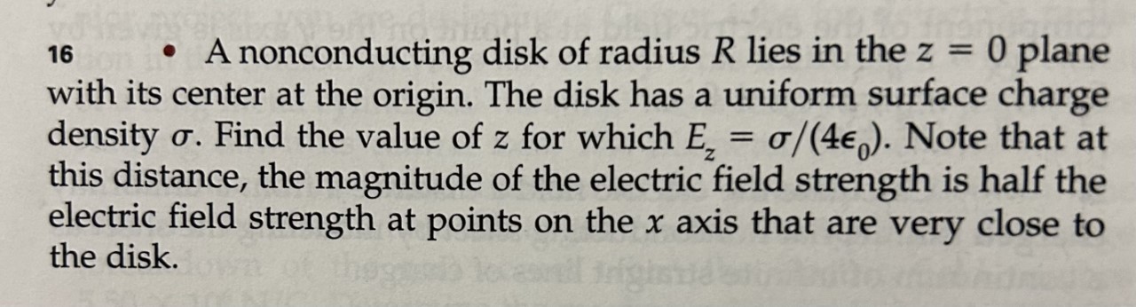 Solved 16 - A nonconducting disk of radius R lies in the z=0 | Chegg.com