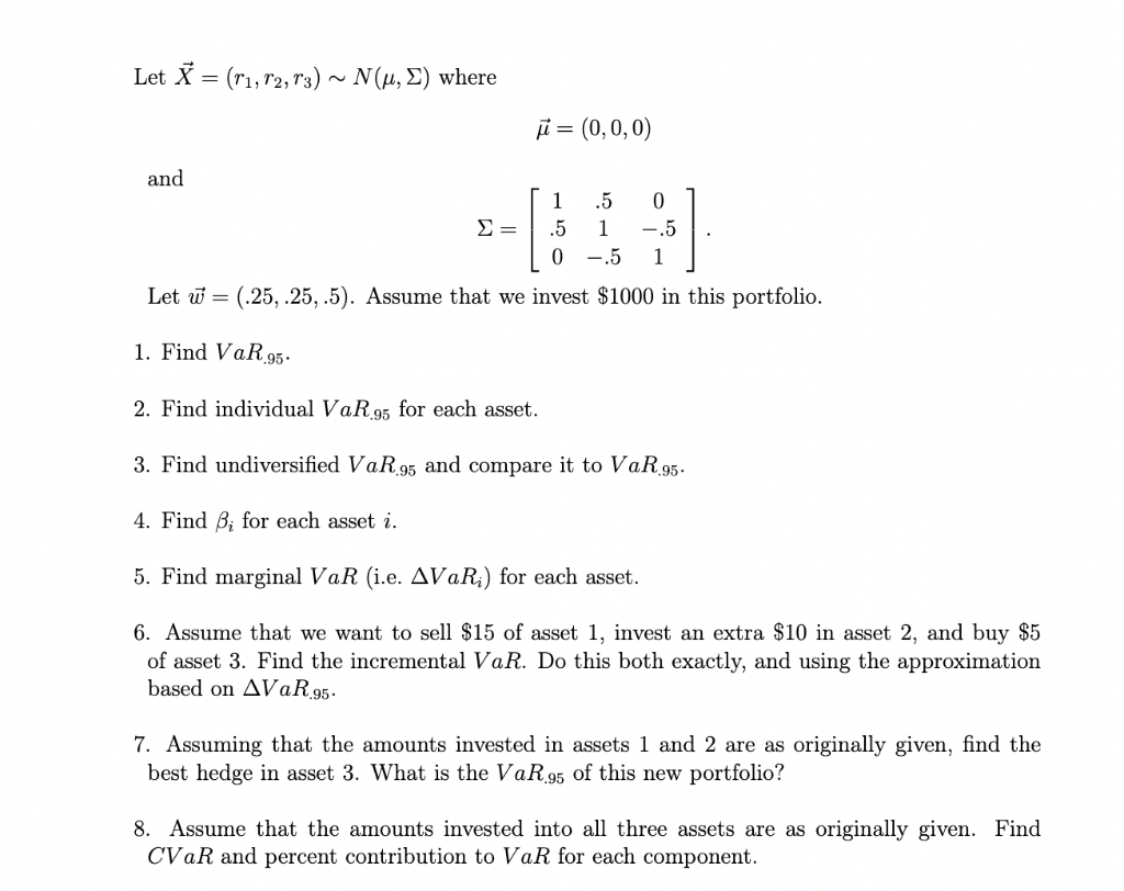Let X = (r1, 12, r3) ~ N(u, 2) where ū= (0,0,0) and Σ | Chegg.com