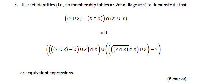 Solved 4. Use set identities (i.e., no membership tables or | Chegg.com