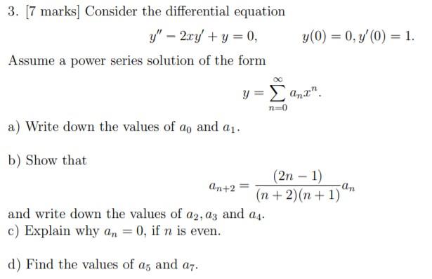 Solved Consider the differential equation y'' - 2xy' + y =0, | Chegg.com