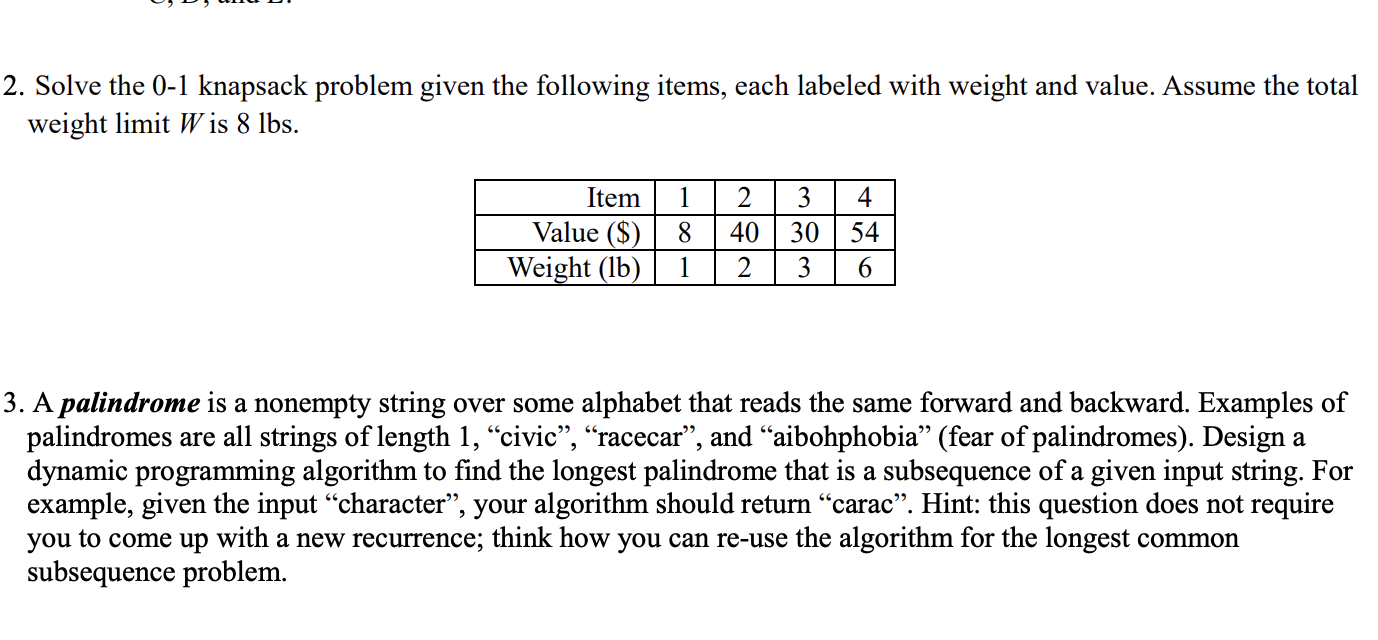 Solved 2. Solve the 0-1 knapsack problem given the following | Chegg.com