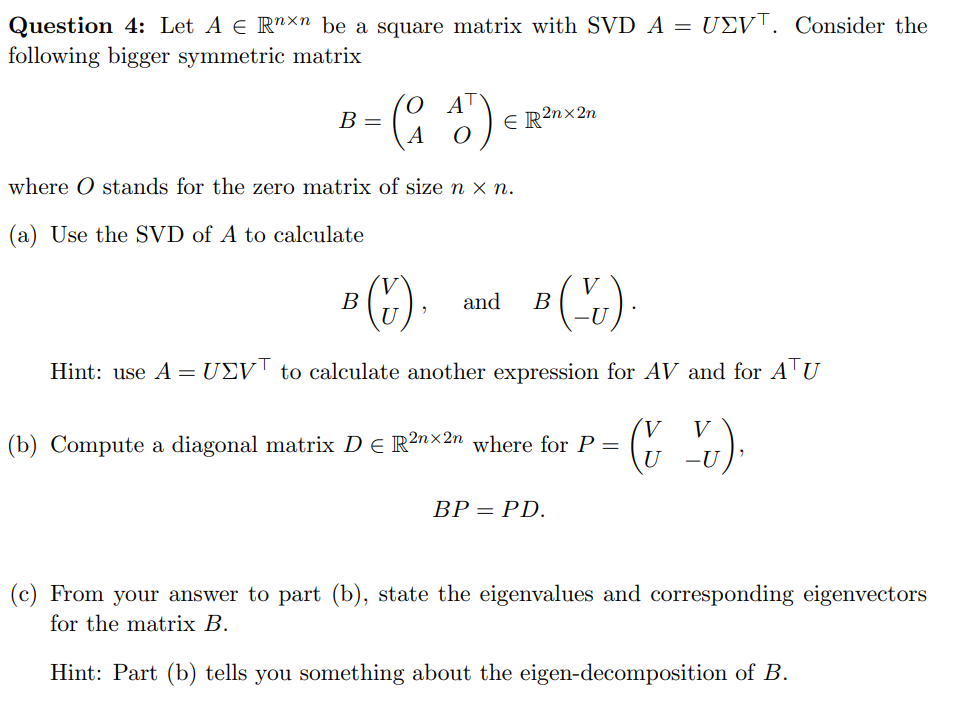 Solved Question 4: Let A∈Rn×n be a square matrix with SVD | Chegg.com