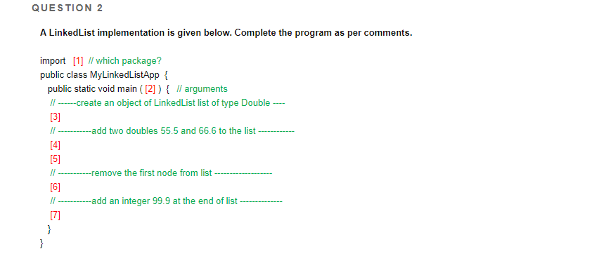 Solved Question 2 A Linkedlist Implementation Is Given 
