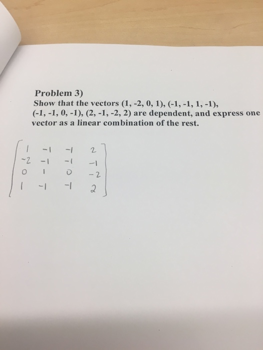 Solved Problem 3) Show that the vectors (1, -2, 0, 1), | Chegg.com