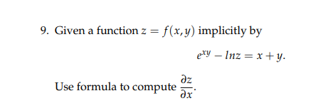 Solved 9. Given a function z=f(x,y) implicitly by | Chegg.com