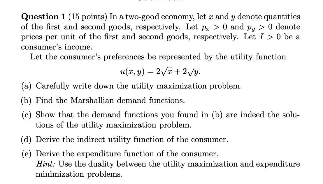Solved Question 1 15 Points In A Two Good Economy Let X