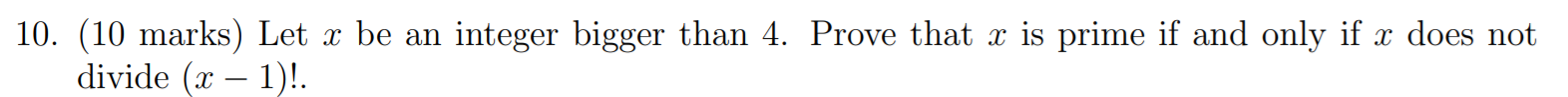 Solved 10. (10 marks) Let x be an integer bigger than 4. | Chegg.com