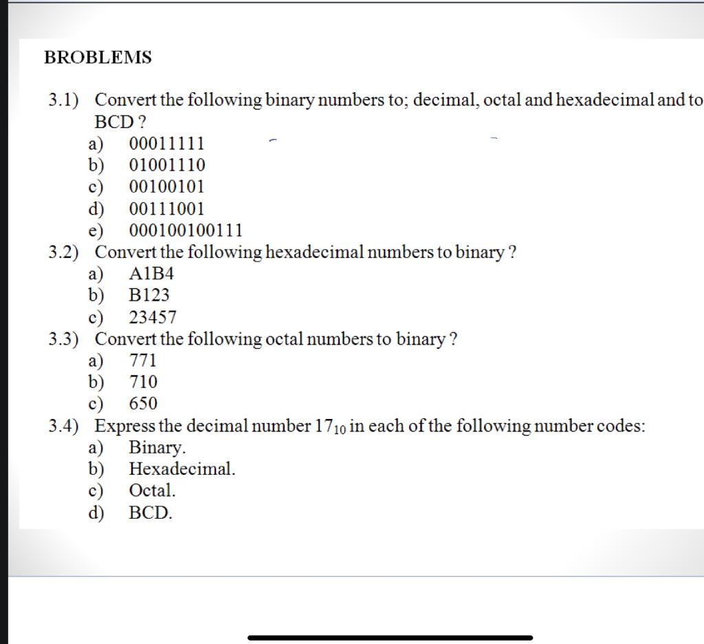 Solved BROBLEMS 3.1) Convert the following binary numbers | Chegg.com