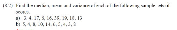 Solved (8.2) Find the median, mean and variance of each of | Chegg.com
