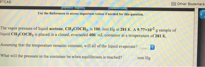 Solved The vapor pressure of liquid acetone, CH_3COCH_3, is | Chegg.com