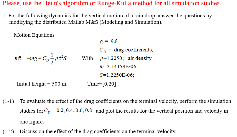 Solved Please, use the Heun's algorithm or Runge-Kutta | Chegg.com