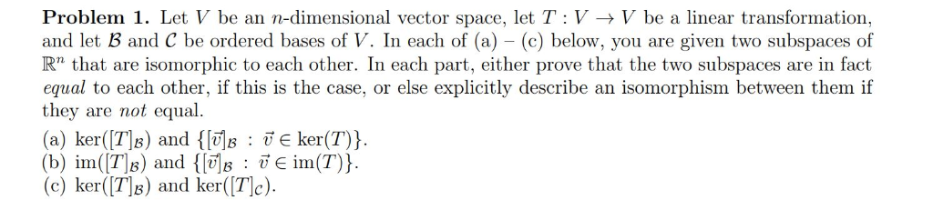 Solved Problem 1. Let V be an n-dimensional vector space, | Chegg.com
