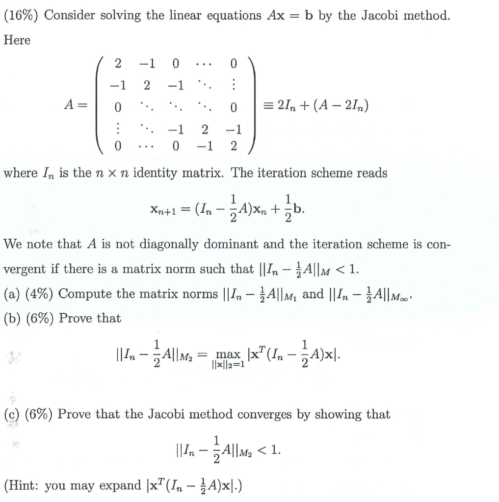 Solved (16\%) Consider solving the linear equations Ax=b by | Chegg.com