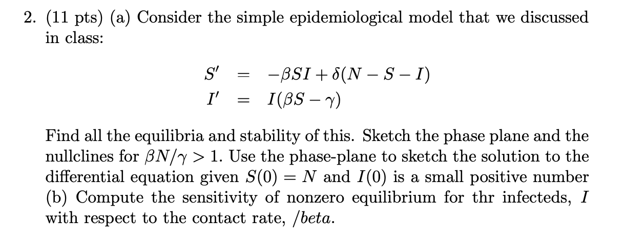 2. (11 pts) (a) Consider the simple epidemiological | Chegg.com